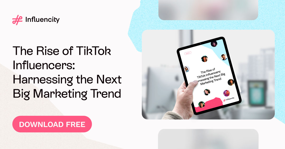 The Rise of TikTok Influencers: Harnessing the Next Big Marketing Trend